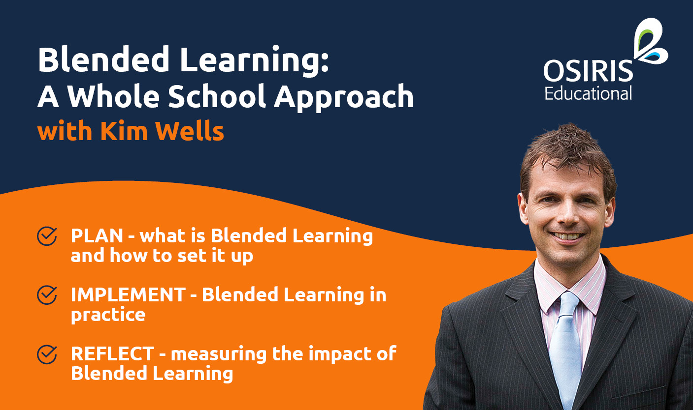 Blended Learning: A Whole School Approach - Osiris Educational
